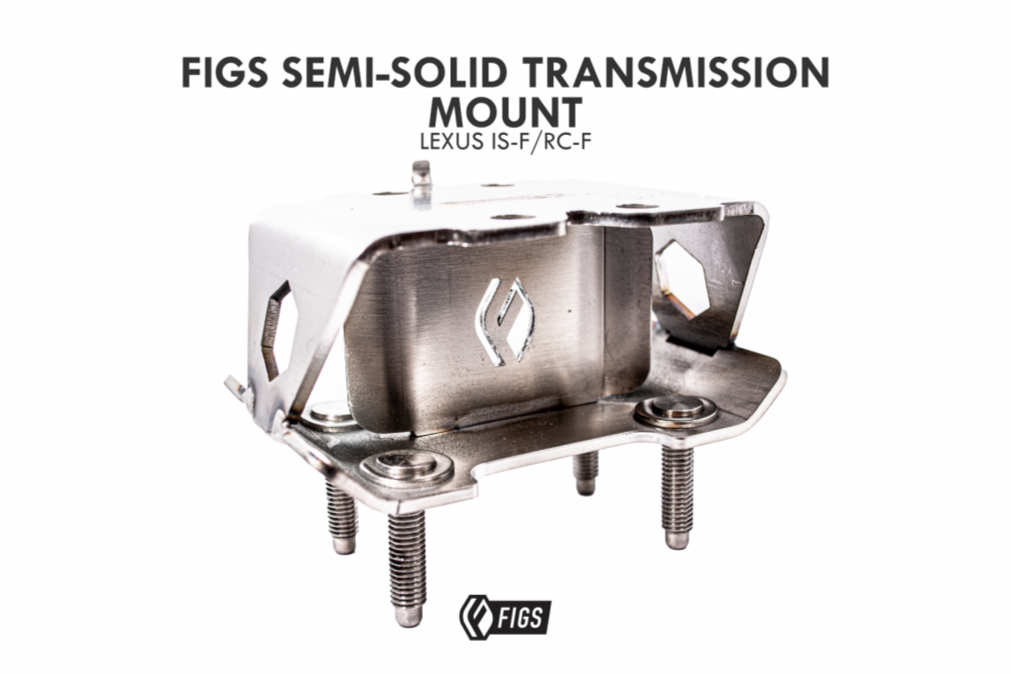 FIGS Engineering IS-F RC-F GS-F SEMI-SOLID TRANSMISSION MOUNT V2 ...